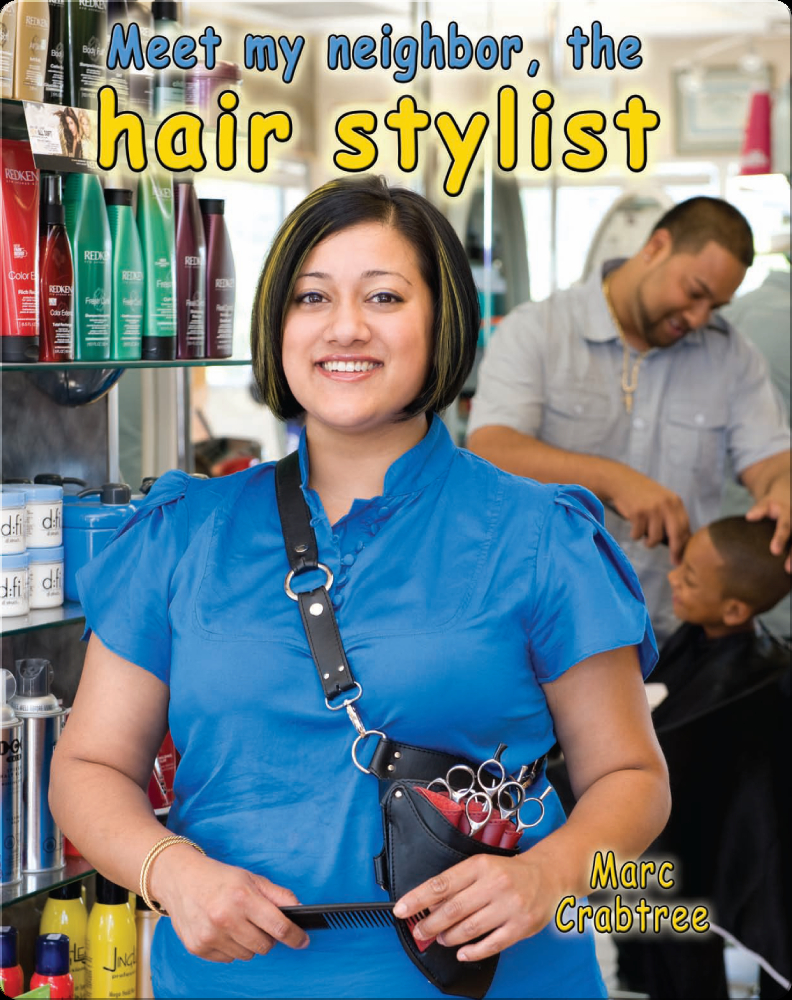 Meet my Neighbor, the Hair Stylist Book by Marc Crabtree | Epic