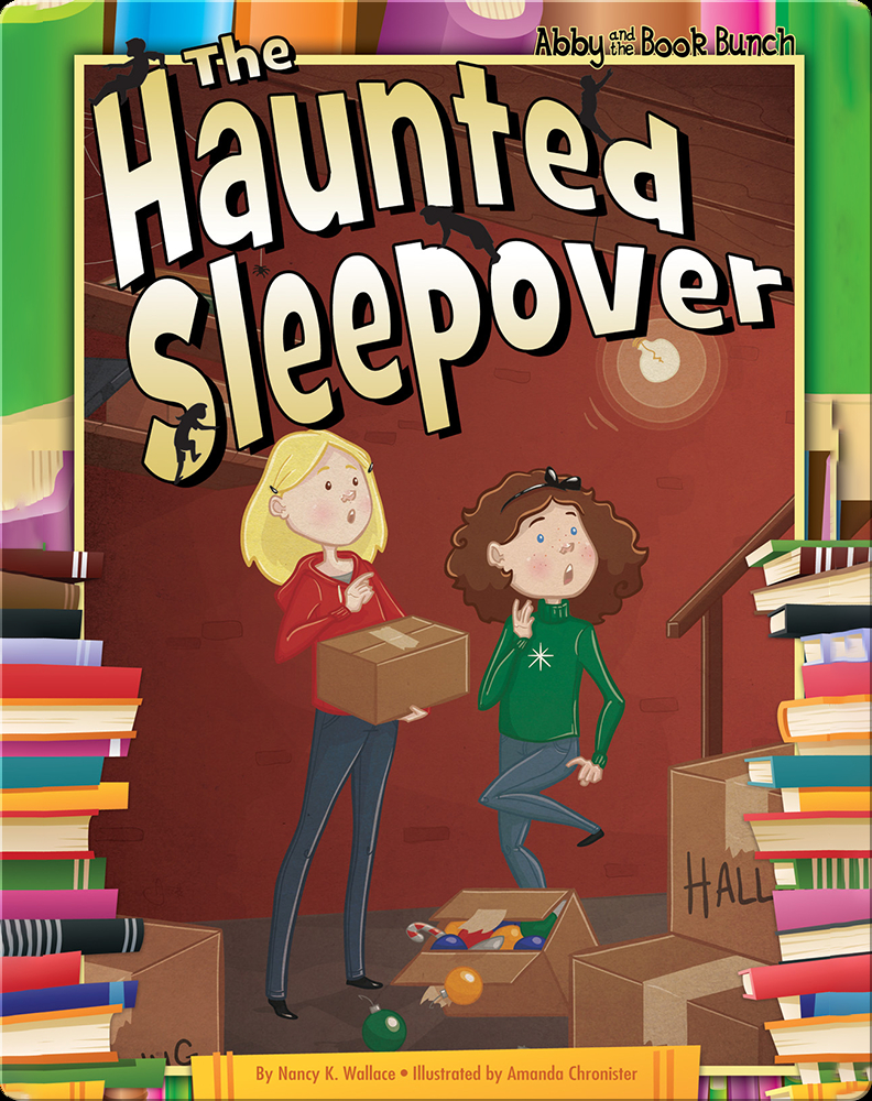 Abby and the Book Bunch: The Haunted Sleepover Book by Nancy K. Wallace ...