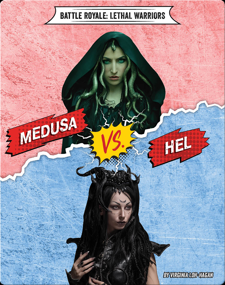 Medusa VS. Hel (Battle Royale: Lethal Warriors) Book by Virginia Loh ...