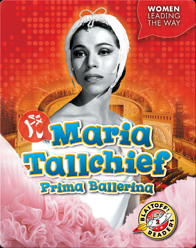 Maria Tallchief: Prima Ballerina Book by Kate Moening | Epic