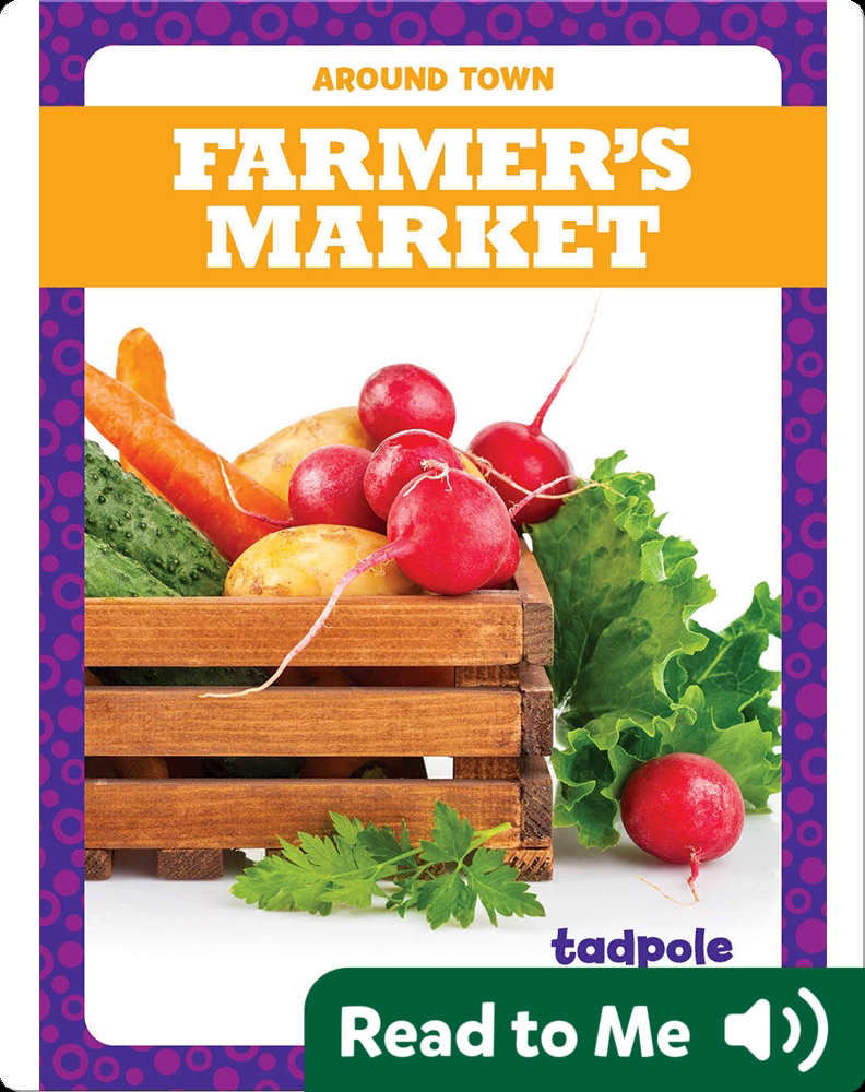 Around Town: Farmer's Market Book by Adeline J. Zimmerman | Epic