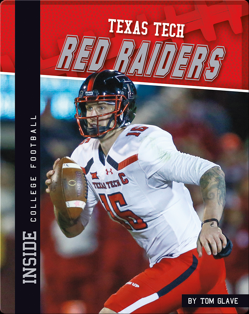 Inside College Football: Texas Tech Red Raiders Book by Tom Glave | Epic