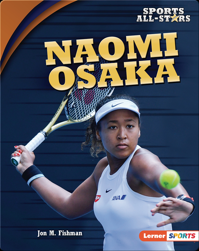 Naomi Osaka Book by Jon M. Fishman | Epic