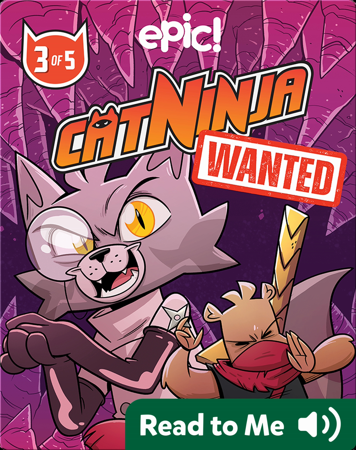 Cat Ninja: Wanted! Book 3 Book by Matthew Cody | Epic