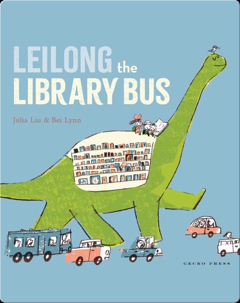 Leilong the Library Bus Book by Julia Liu | Epic