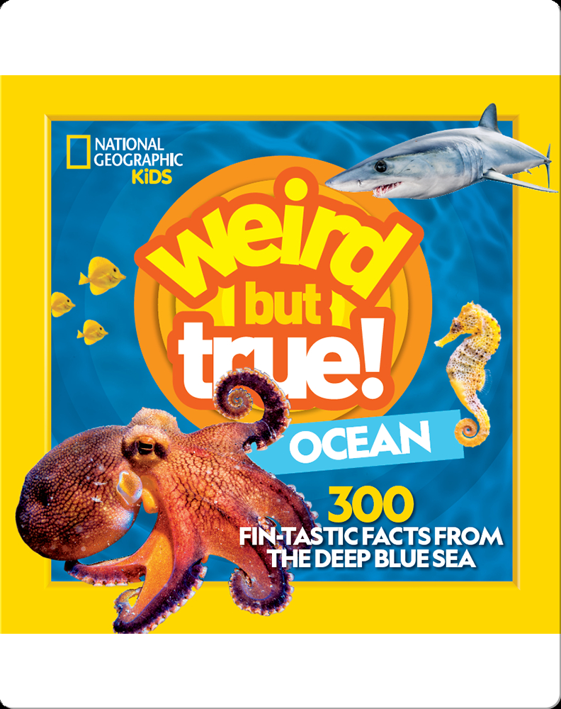National Geographic Weird But True: Ocean Book by National Geographic ...