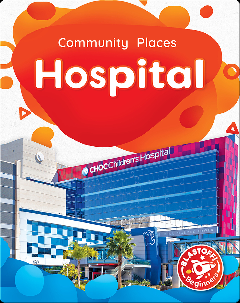 Community Places: Hospital Book by Amy McDonald | Epic