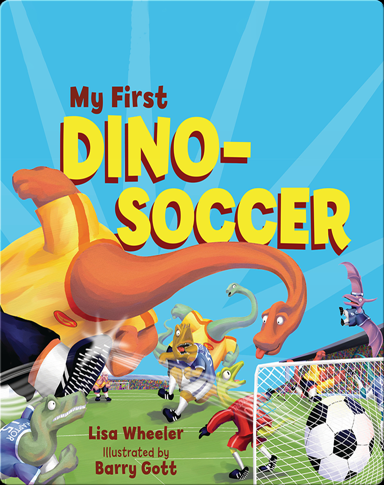Dino Board Books: My First Dino-Soccer Book by Lisa Wheeler | Epic