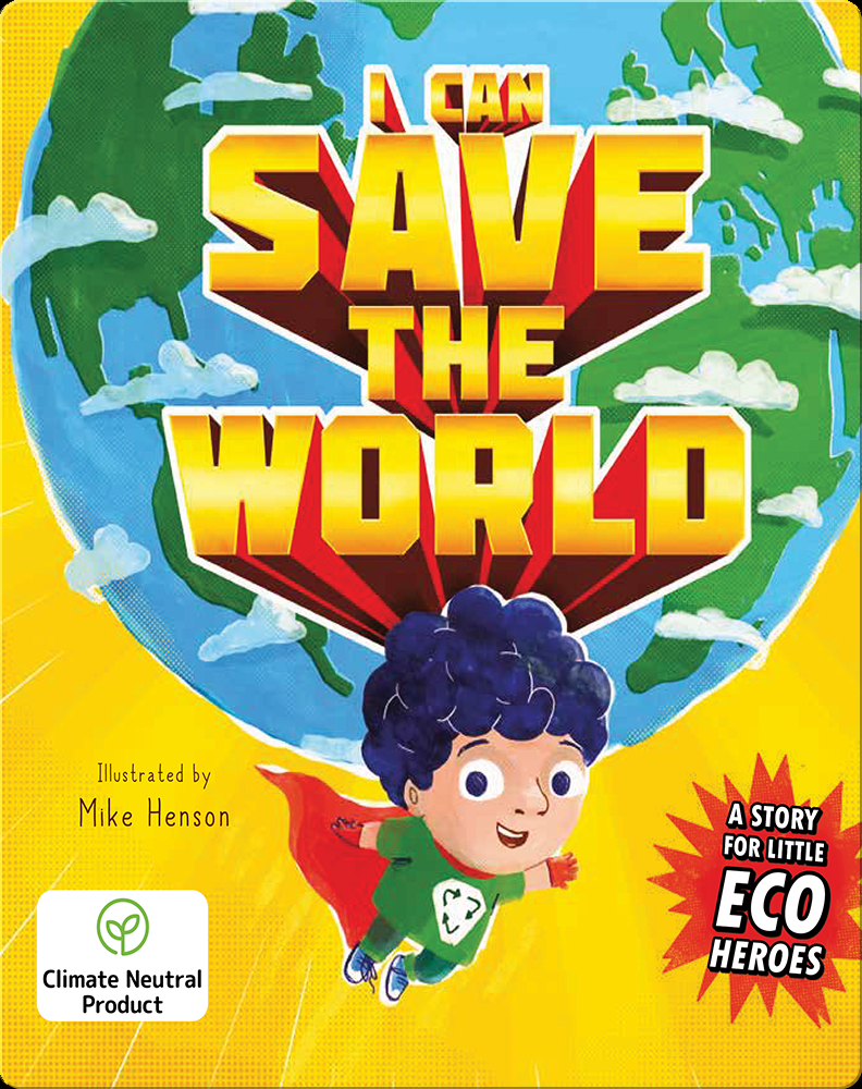 I Can Save the World Book by Marnie Willow | Epic