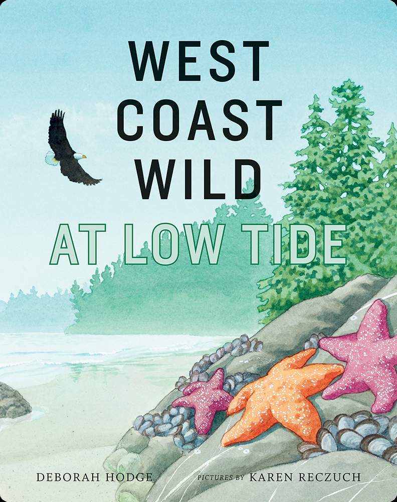 West Coast Wild at Low Tide Book by Deborah Hodge | Epic