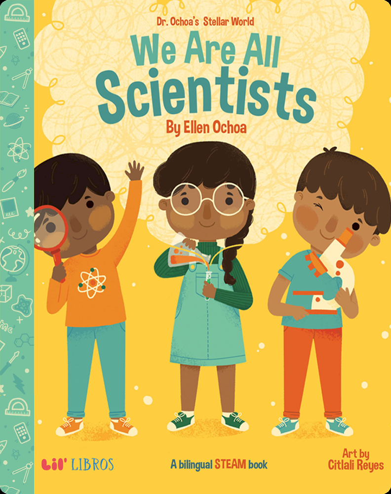 Dr. Ochoa's Stellar World: We Are All Scientists / Todos somos ...