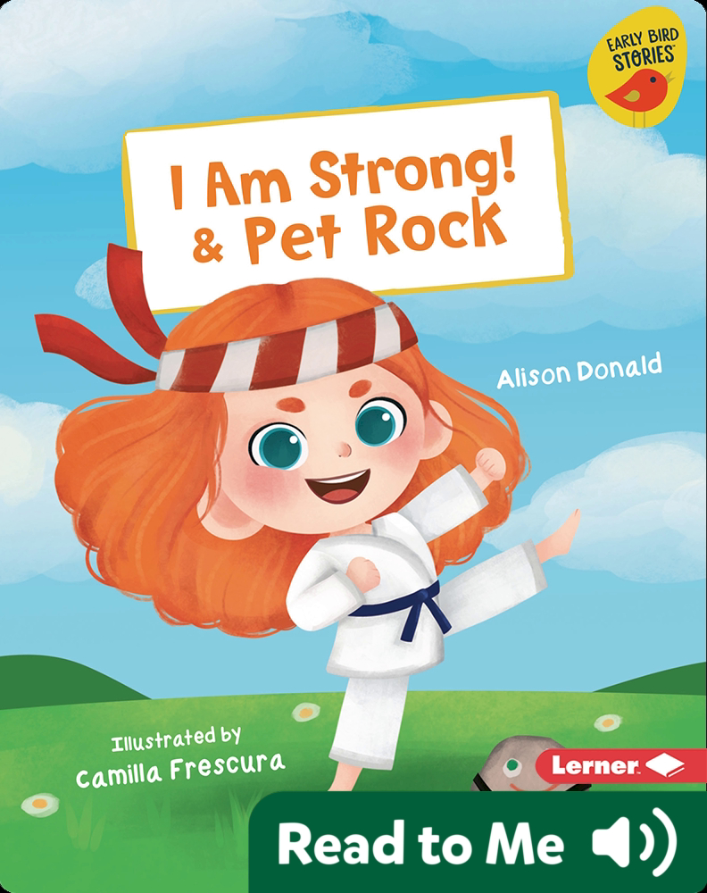 I Am Strong! & Pet Rock Book by Alison Donald | Epic