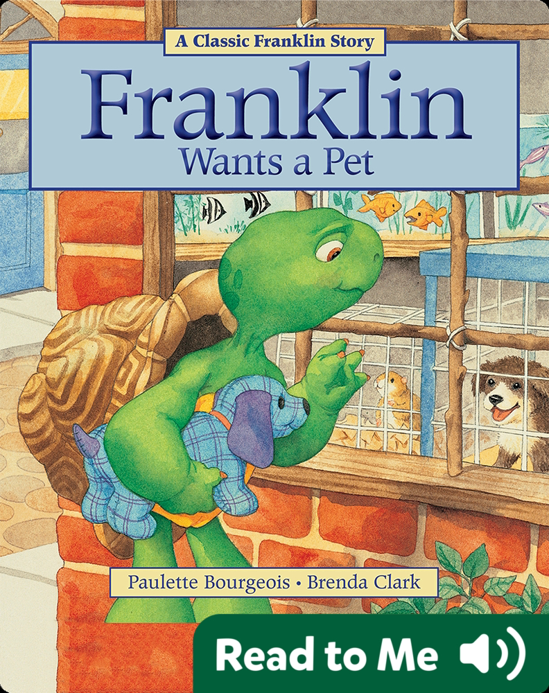 Franklin Classic Storybooks: Franklin Wants a Pet Book by Paulette ...