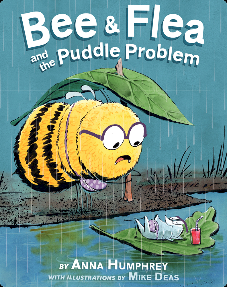 Bee & Flea and the Puddle Problem Book by Anna Humphrey | Epic