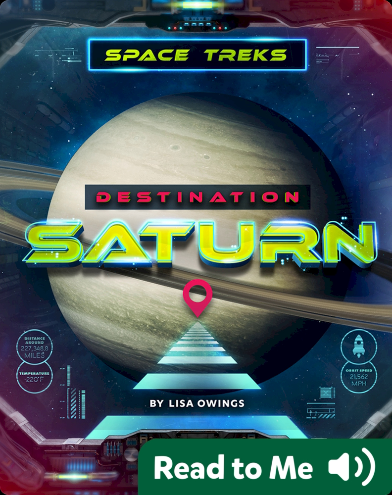 Space Treks: Destination Saturn Book by Lisa Owings | Epic