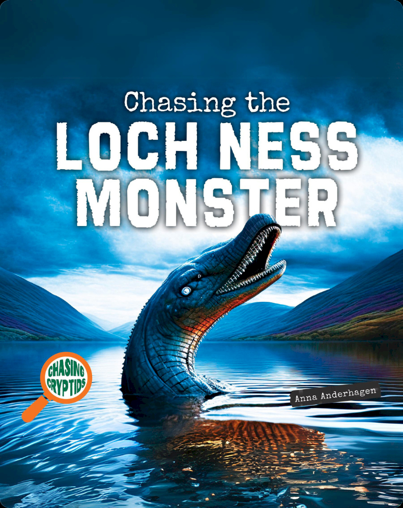 Chasing the Loch Ness Monster Book by Anna Anderhagen | Epic