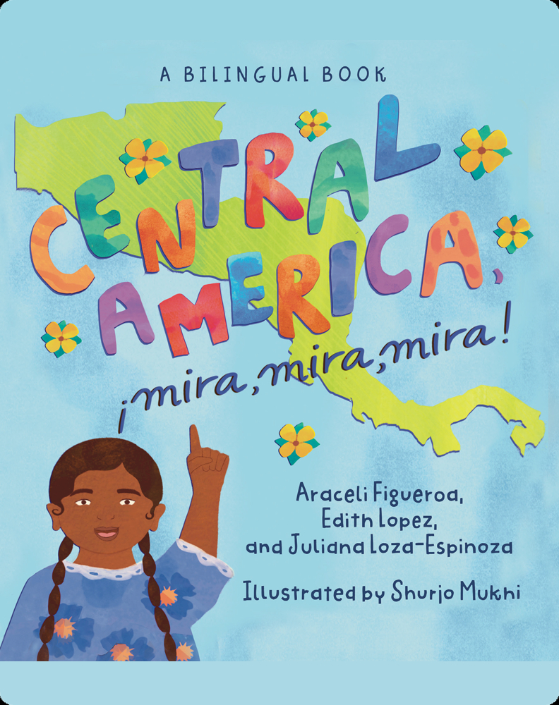 Central America, ¡mira, mira, mira! Book by Student parents of ...