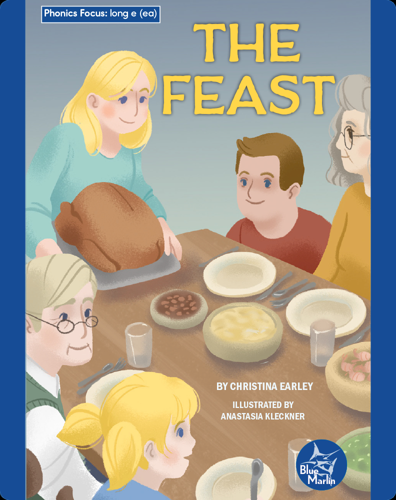 Phonics Focus: The Feast Book by Christina Earley | Epic