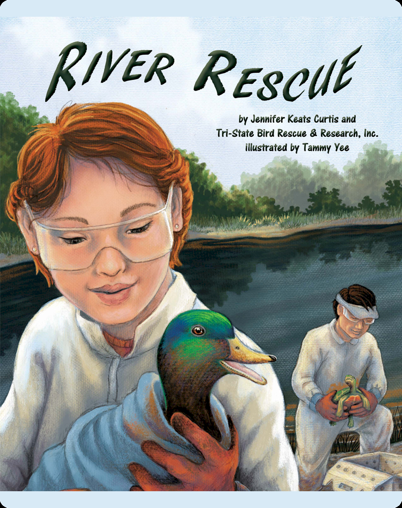River Rescue Book by Jennifer Keats Curtis | Tri-State Bird Rescue ...