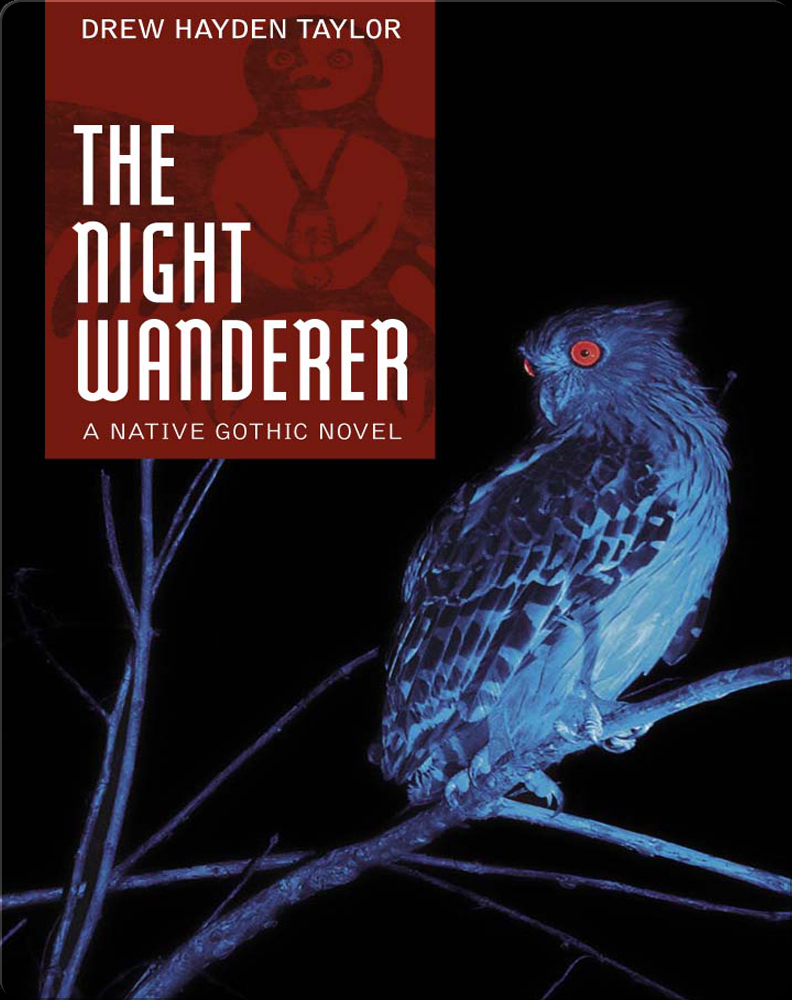 The Night Wanderer Book by Drew Hayden Taylor | Epic