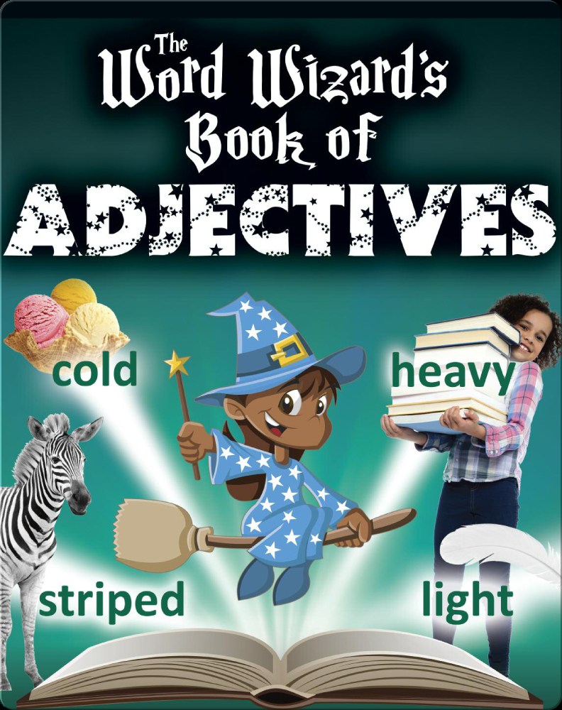 The Word Wizard's Book of Adjectives Book by Robin Johnson | Epic