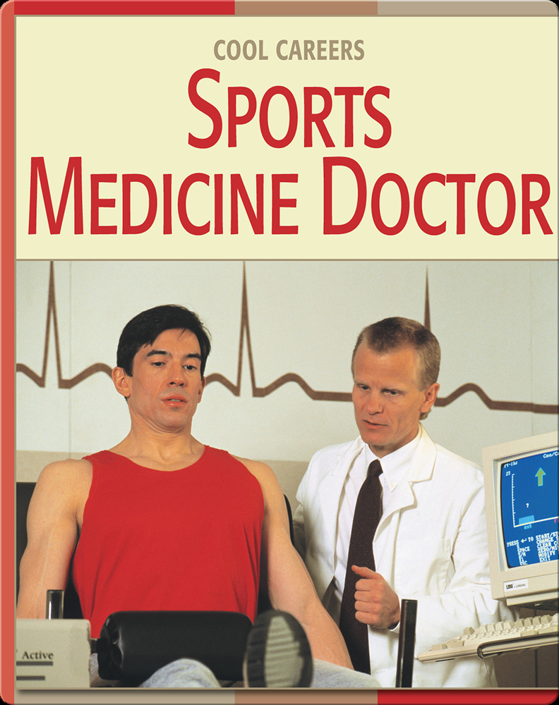 Cool Careers: Sports Medicine Doctor Book by Pat Kummer | Epic