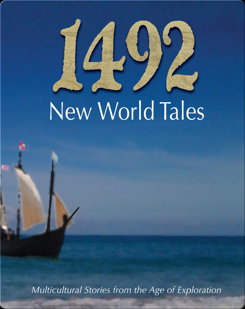 1492: New World Tales Book by Judy Young, Richard Young | Epic