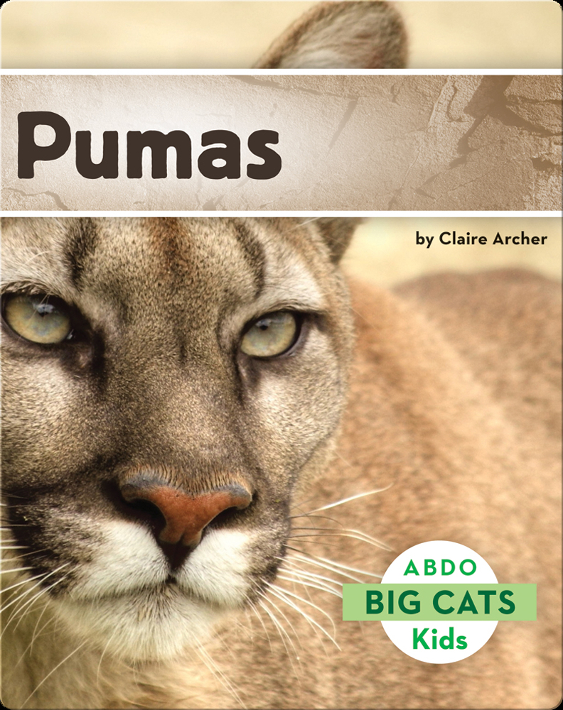Big Cats: Pumas Book by Claire Archer | Epic
