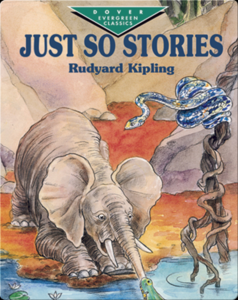 Just So Stories Book by Rudyard Kipling | Epic