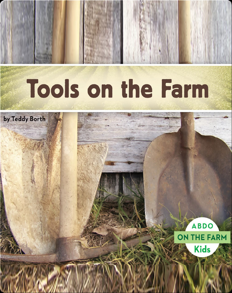 Tools On The Farm Book by Teddy Borth | Epic