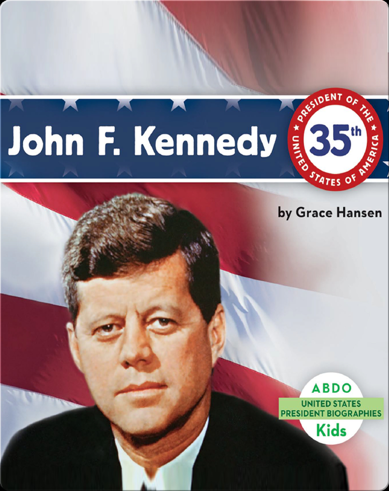 John F. Kennedy Book by Grace Hansen | Epic