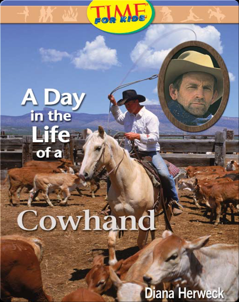 A Day in the Life of a Cowhand Book by Diana Herweck | Epic