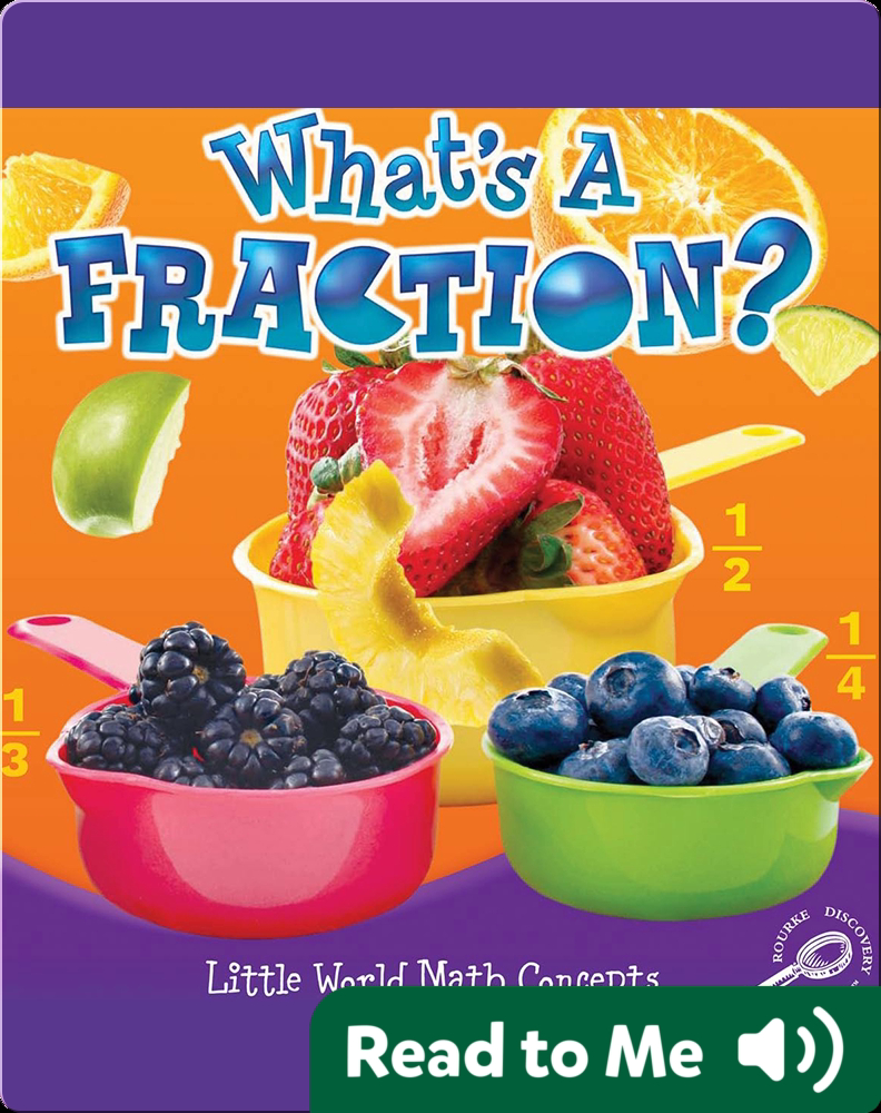What's a Fraction? Book by Nancy Allen | Epic