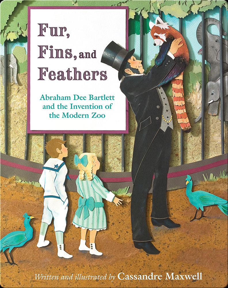 Fur, Fins, and Feathers: The Invention of the Modern Zoo Book by ...