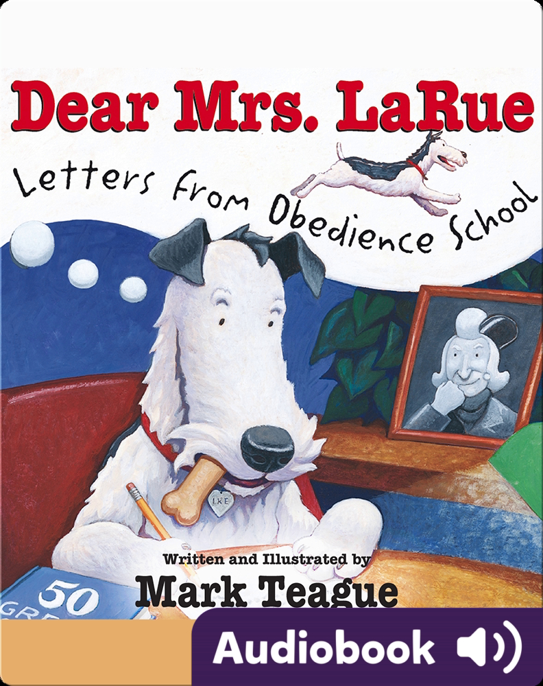 Dear Mrs. LaRue: Letters from Obedience School Children's Audiobook by ...