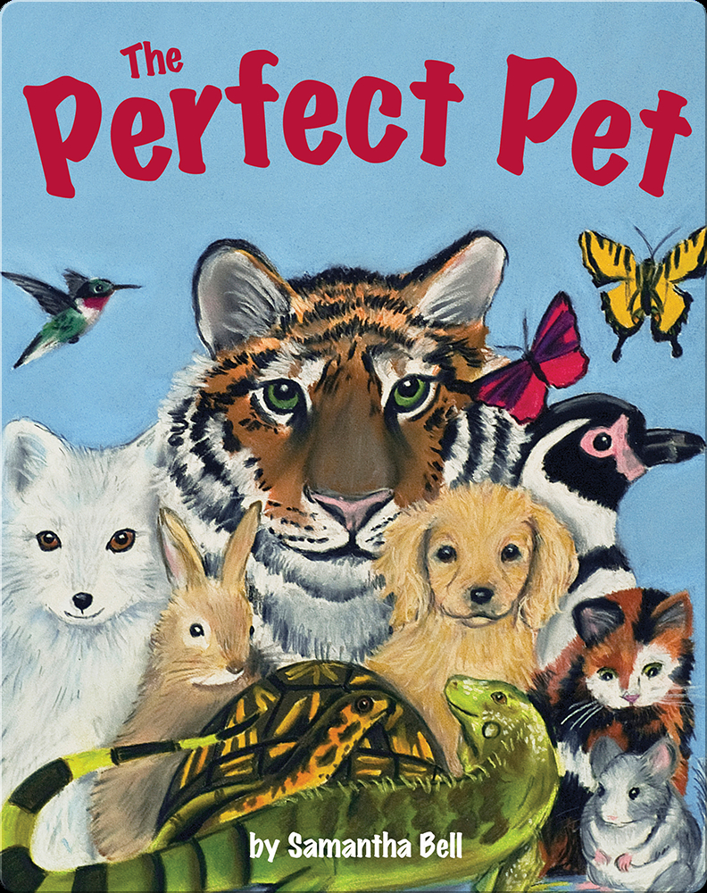 The Perfect Pet Book by Samantha Bell | Epic