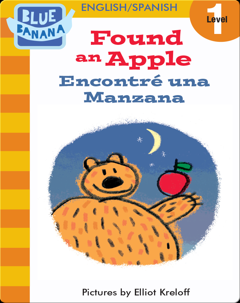 Found an Apple (Encontré una Manzana) Book by Harriet Ziefert | Epic