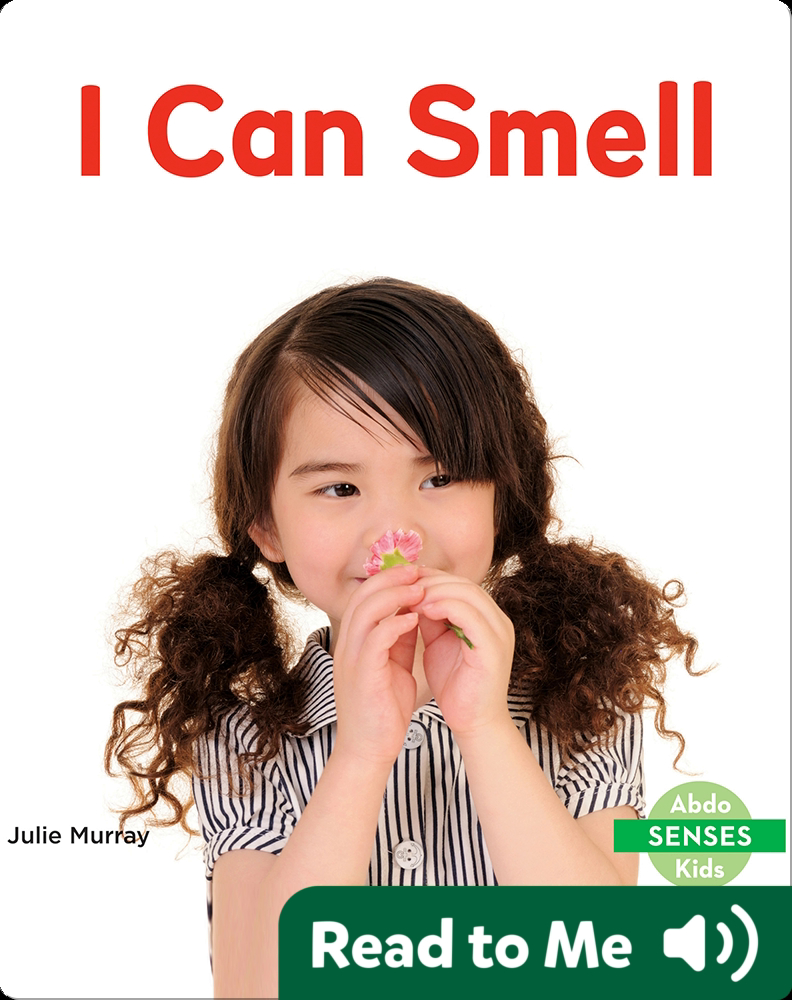 I Can Smell Book by Julie Murray | Epic
