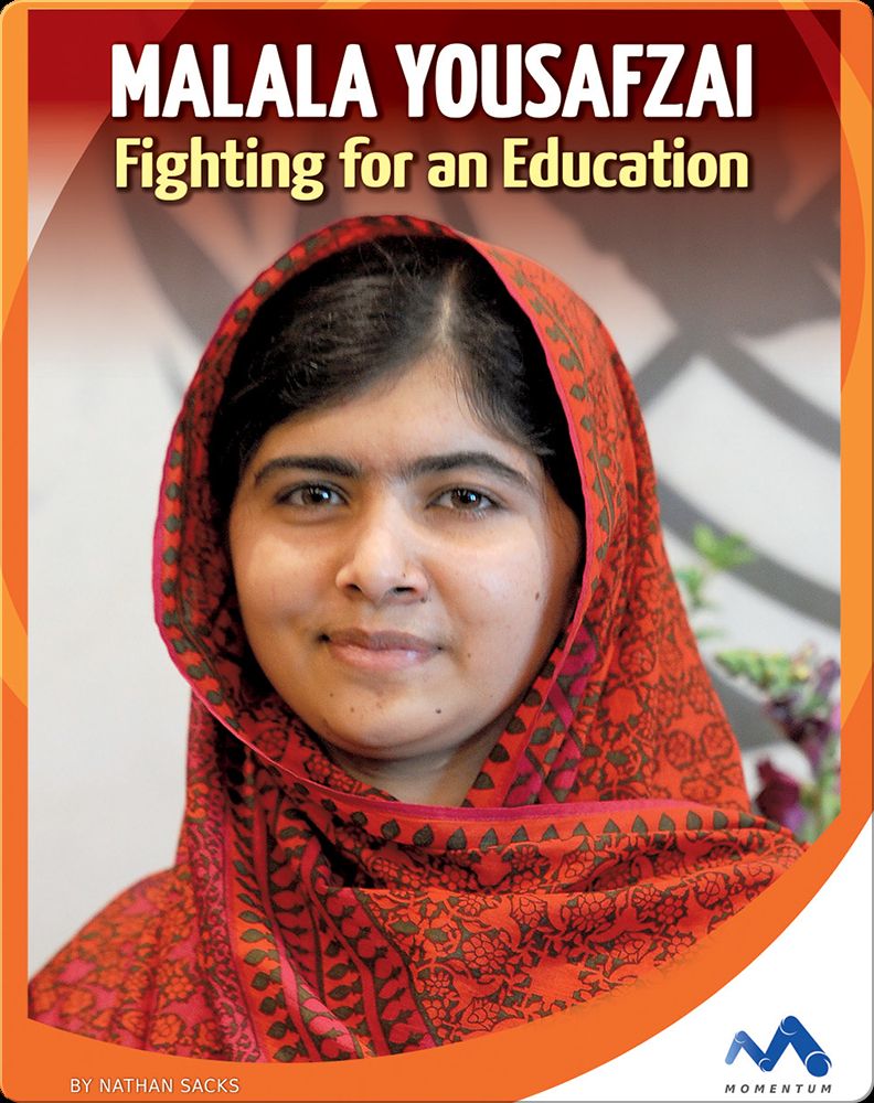 Malala Yousafzai Fighting for an Education Book by Nathan Sacks | Epic