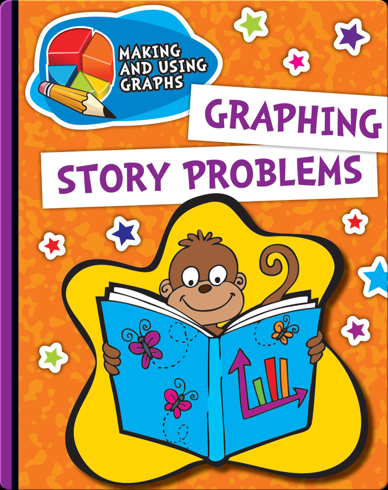 Graphing Story Problems Book by Lisa Colozza Cocca | Epic