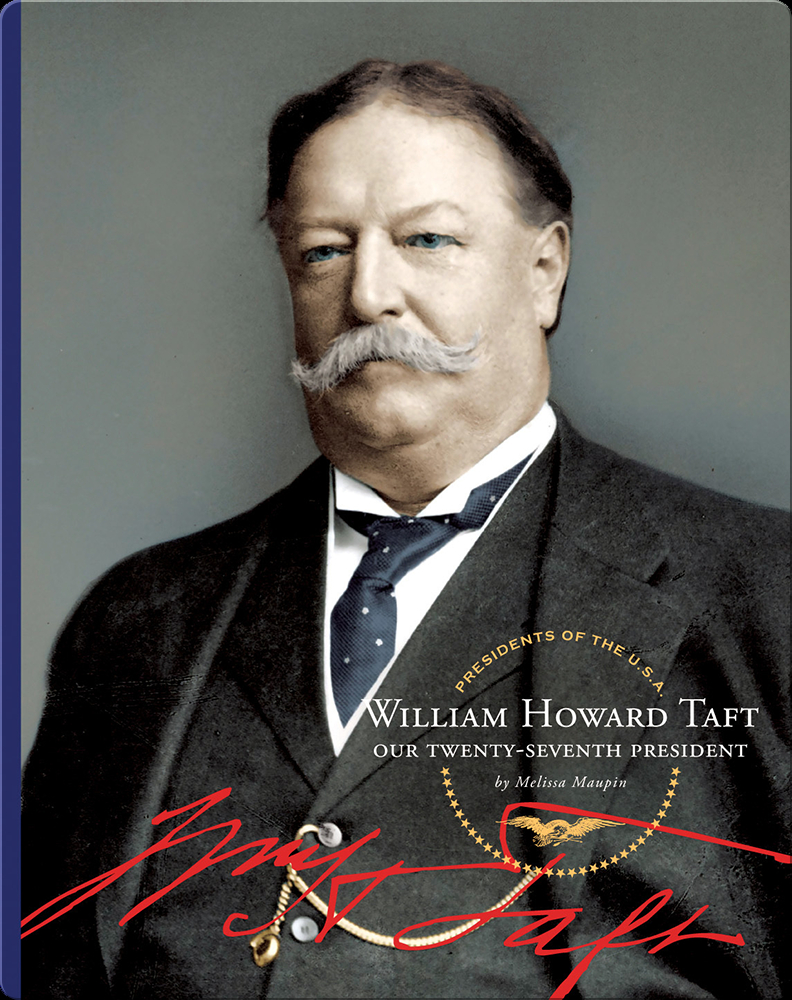 William Howard Taft Book by Melissa Maupin | Epic