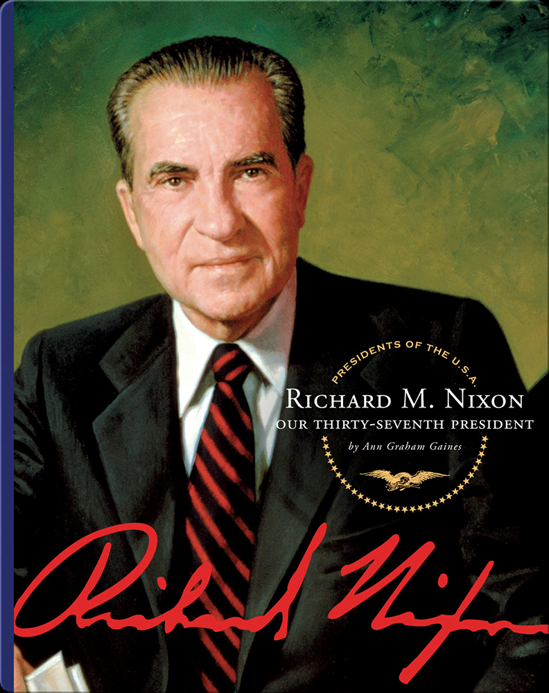 Richard M. Nixon Book by Ann Graham Gaines | Epic