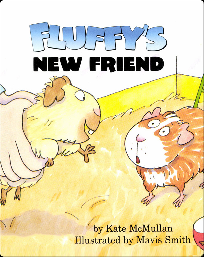 Fluffy's New Friend Book by Kate McMullan | Epic