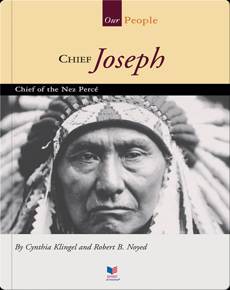 Chief Joseph: Chief of the Nez Perce Book by Cynthia Klingel | Epic