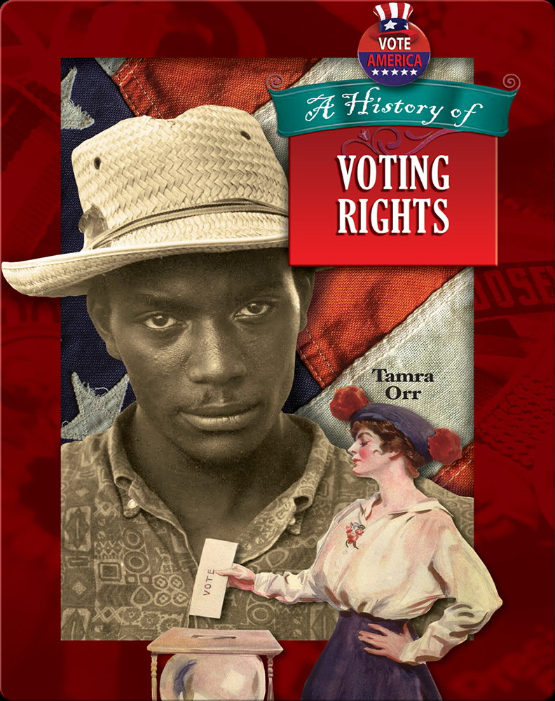 A History of Voting Rights Book by Tamra Orr | Epic