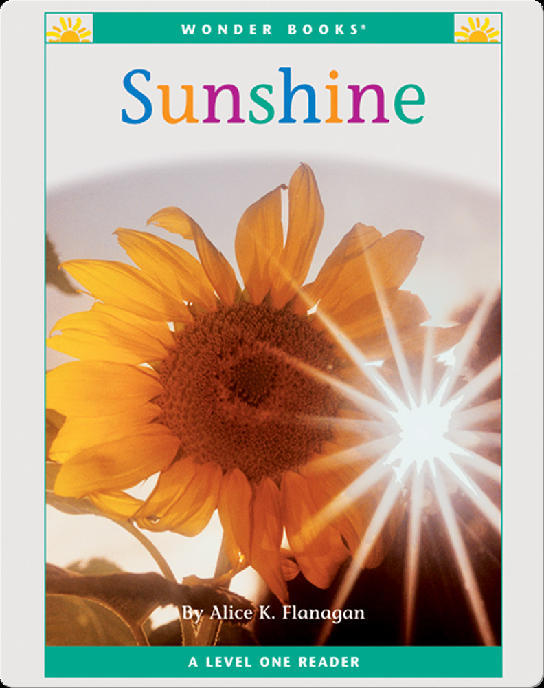 Sunshine Book by Alice K. Flanagan | Epic