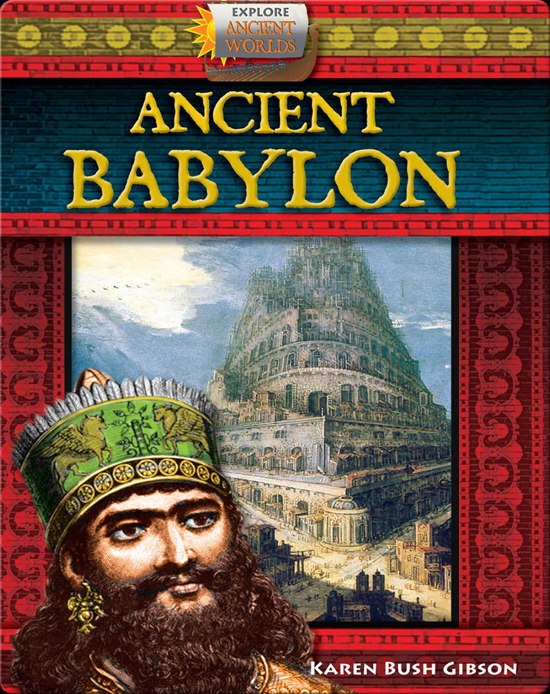 Ancient Babylon Book by Karen Gibson | Epic