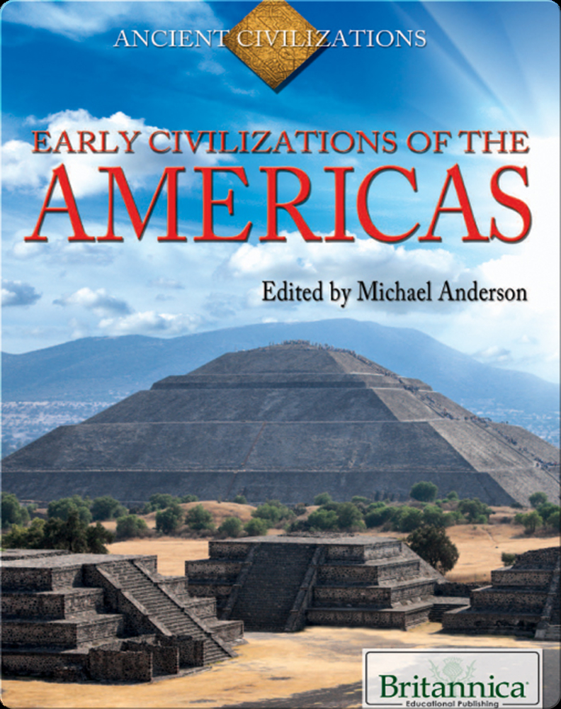 Early Civilizations of the Americas Book by Michael Anderson | Epic