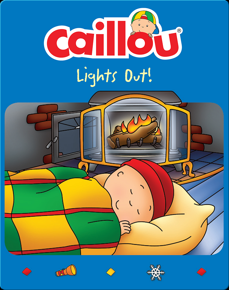 Caillou: Lights Out! Book by Anne Paradis | Epic