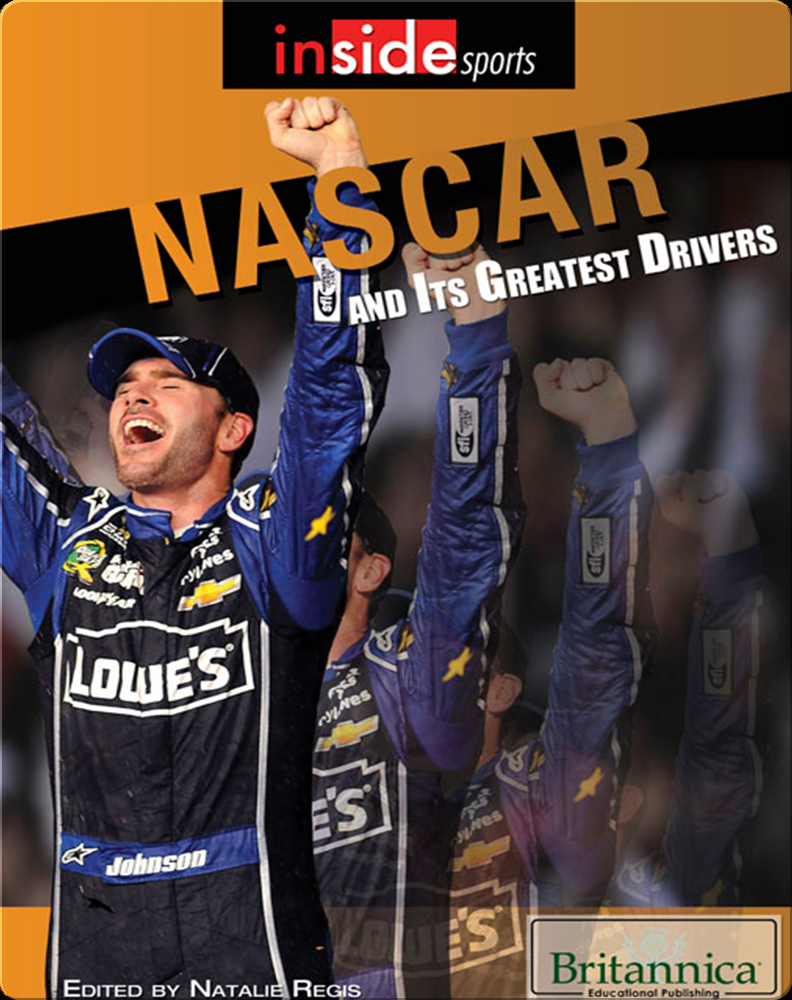 NASCAR and Its Greatest Drivers Book by Natalie Regis | Epic